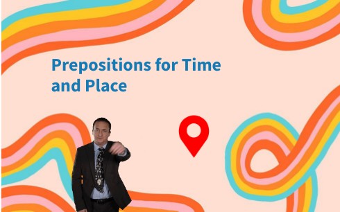 Prepositions for time and place | Genially