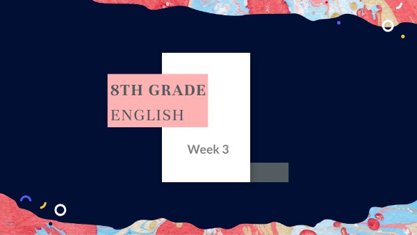 9th Grade_English_Week 3, Q1 | Genially