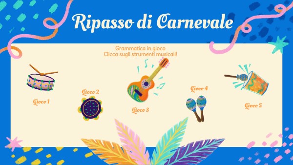 Ripasso di Carnevale | Genially