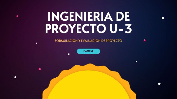 FORM Y EVAL DE PROY U-3 | Genially