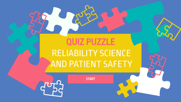 Reliability science and patient safety COPY | Genially