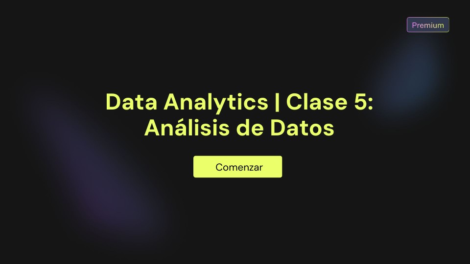 Data Analytics | Clase 5 - Análisis de Datos