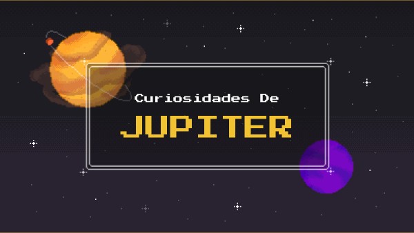 Curiosidades de Jupiter | Genially