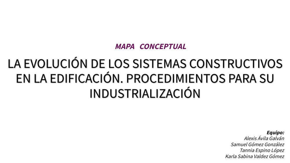 EVOLUCION DE LOS SISTEMAS CONSTRUCTIVOS | Genially