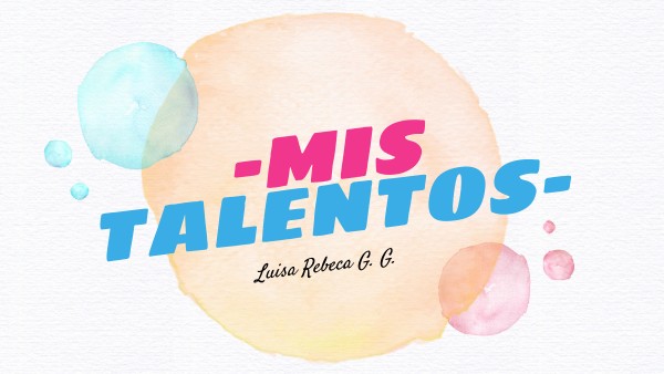 -MIS TALENTOS-