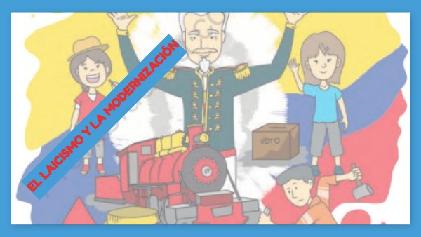 EL LAICISMO Y LA MODERNIZACIÓN | Genially