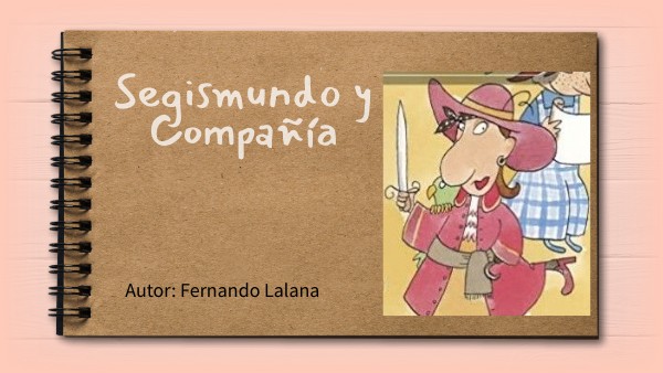 SEGISMUNDO Y COMPAÑÍA | Genially