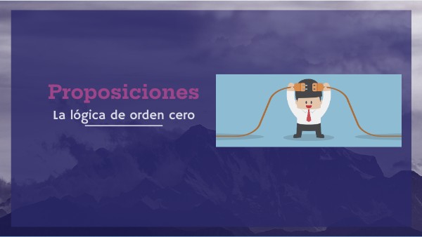 Proposiciones | Genially