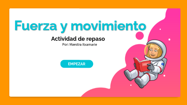 Fuerza y movimiento | Genially