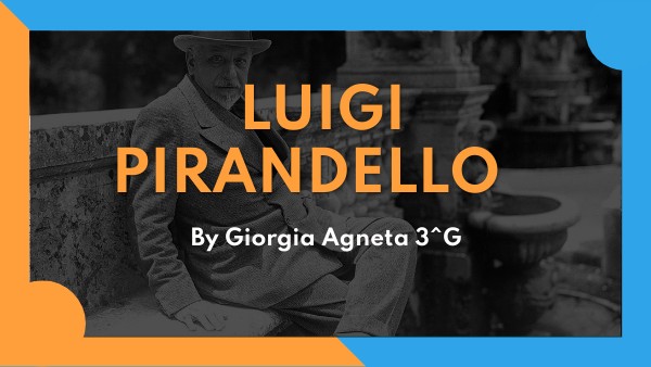 LUIGI PIRANDELLO | Genially