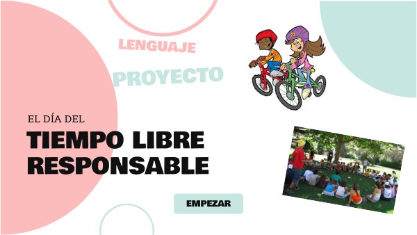 TIEMPO LIBRE RESPONSABLE | Genially