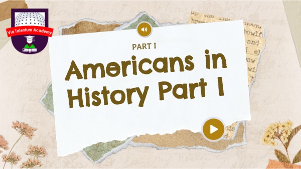 4th_USH_4_1_I1_Americans in History Part I.