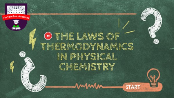 12th_CH_1_1_ I1_The Laws of Thermodynamics in Physical Chemistry.