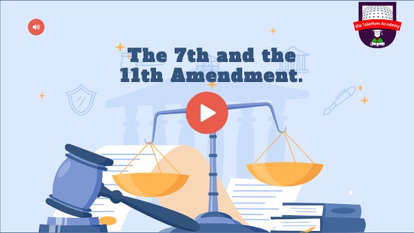4th_USH_1_4_I1_The 7th and 11th Amend | Genially