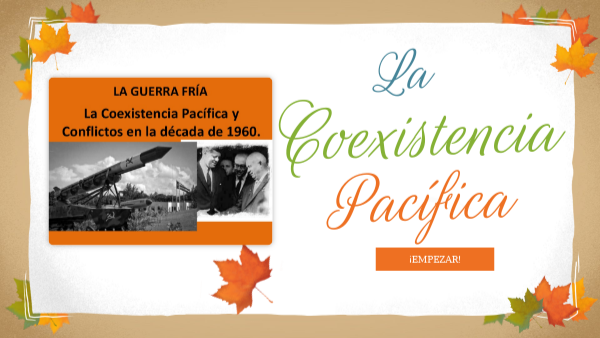 La Coexistencia Pacifica | Genially