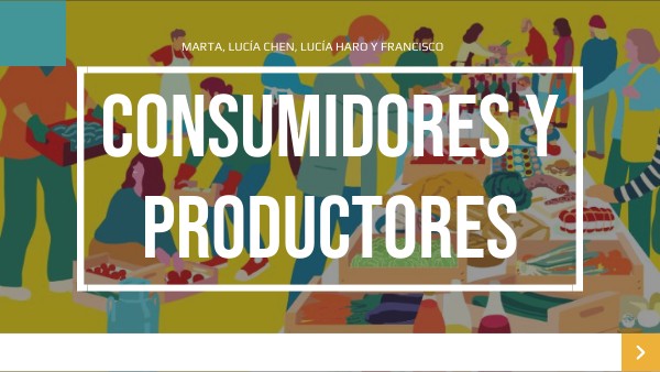 Consumidores y productores | Genially