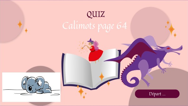 calimots quizz page 64 | Genially