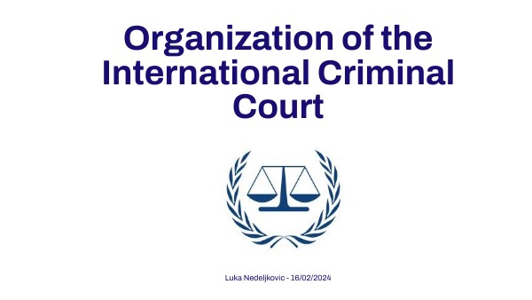 Organization of the International Criminal Court | Genially