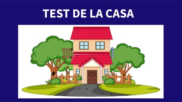 Test de la casa | Genially
