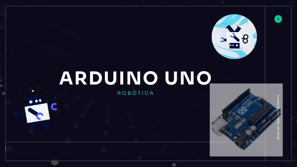 ARDUINO UNO | Genially