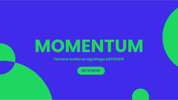 Momentum Tamara | Genially