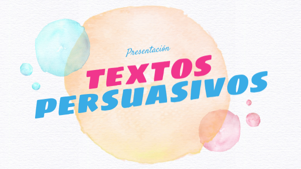 Textos persuasivos