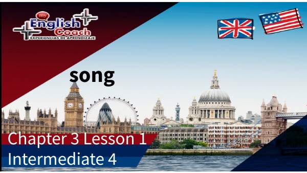 Int. 4 unit 3 lesson 1 song | Genially