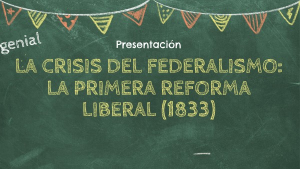 PRIMERA REFORMA LIBERAL Y CONSTITUCIÓN DE 1836