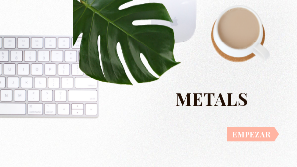 Metals | Genially
