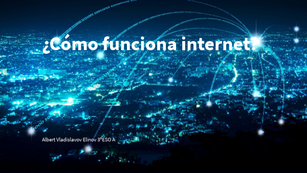 ¿Cómo funciona internet?