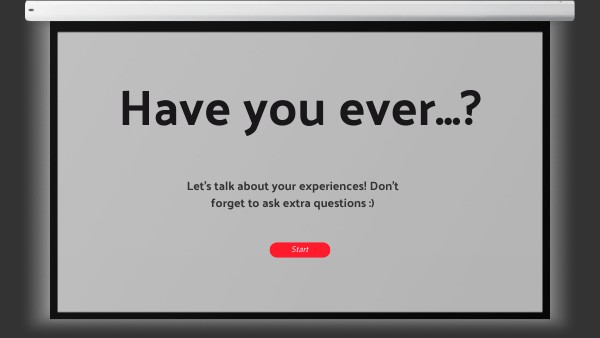 have you ever | Genially