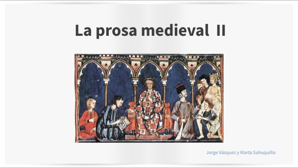 La prosa medieval 2 | Genially