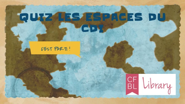 Quiz les espaces du CDI | Genially