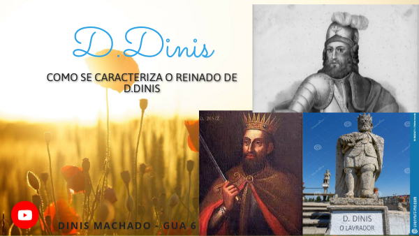 Dinis Machado -D.Dinis rei de portugal | Genially