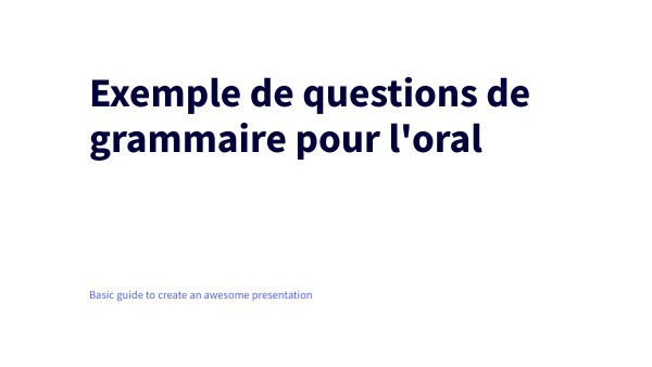 exemples et exeercices de grammaire pour l'oral | Genially