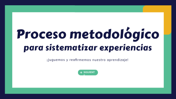 Proceso metodológico VF | Genially