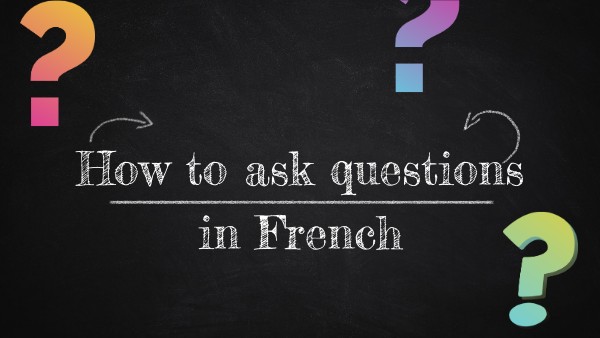 How to ask questions in French