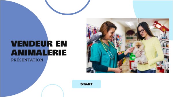 PRESENTATION Métier Vendeur en Animalerie | Genially