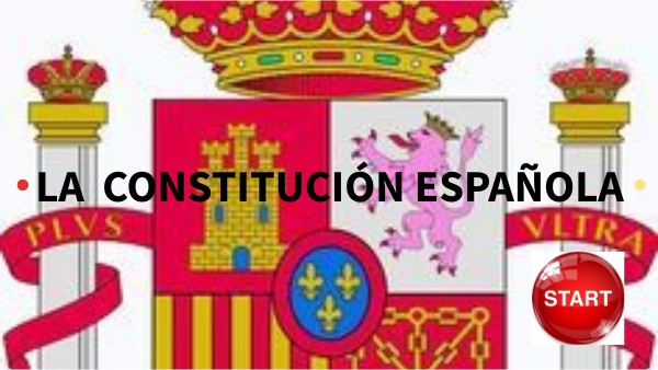 LA CONSTITUCIÓN ESPAÑOLA