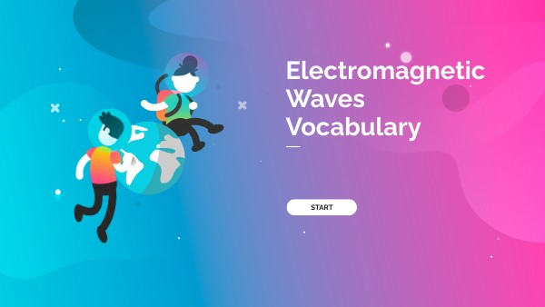 *Electromagnetic Waves Vocabulary