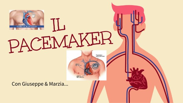 PACEMAKER CON GIUSEPPE & MARZIA