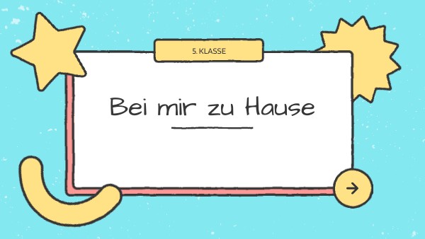 Bei mir zu Hause - 5. Klasse | Genially