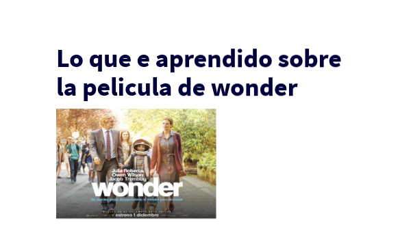 Lo que e aprendido sobre la pelicula de wonder
