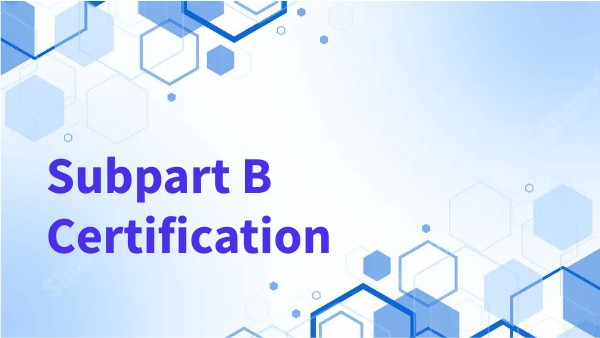 Subpart B Certification | Genially