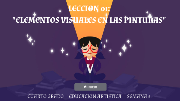 ARTISTICA CUARTO GRADO LECCION 01 SEMANA 2 | Genially