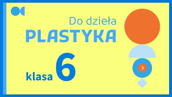 Sprawdzian Z Plastyki Klasa 6