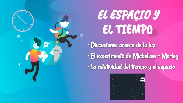 EL ESPACIO Y EL TIEMPO | Genially