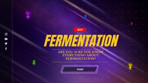 fermentation QUIZ