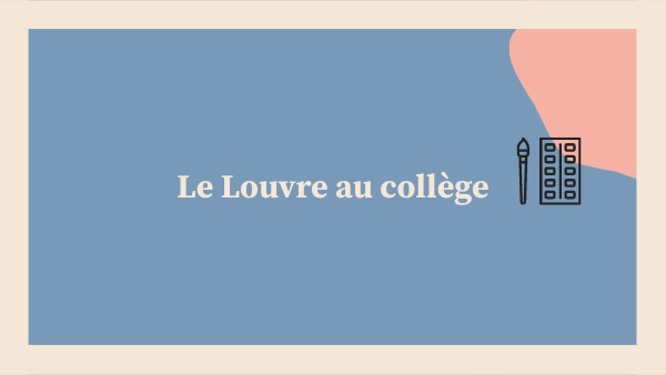 Le Louvre au collège