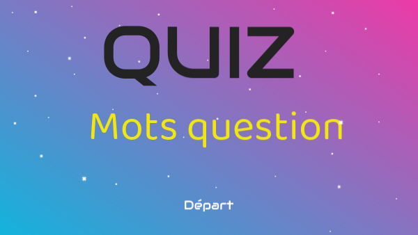 Mots question 1 | Genially